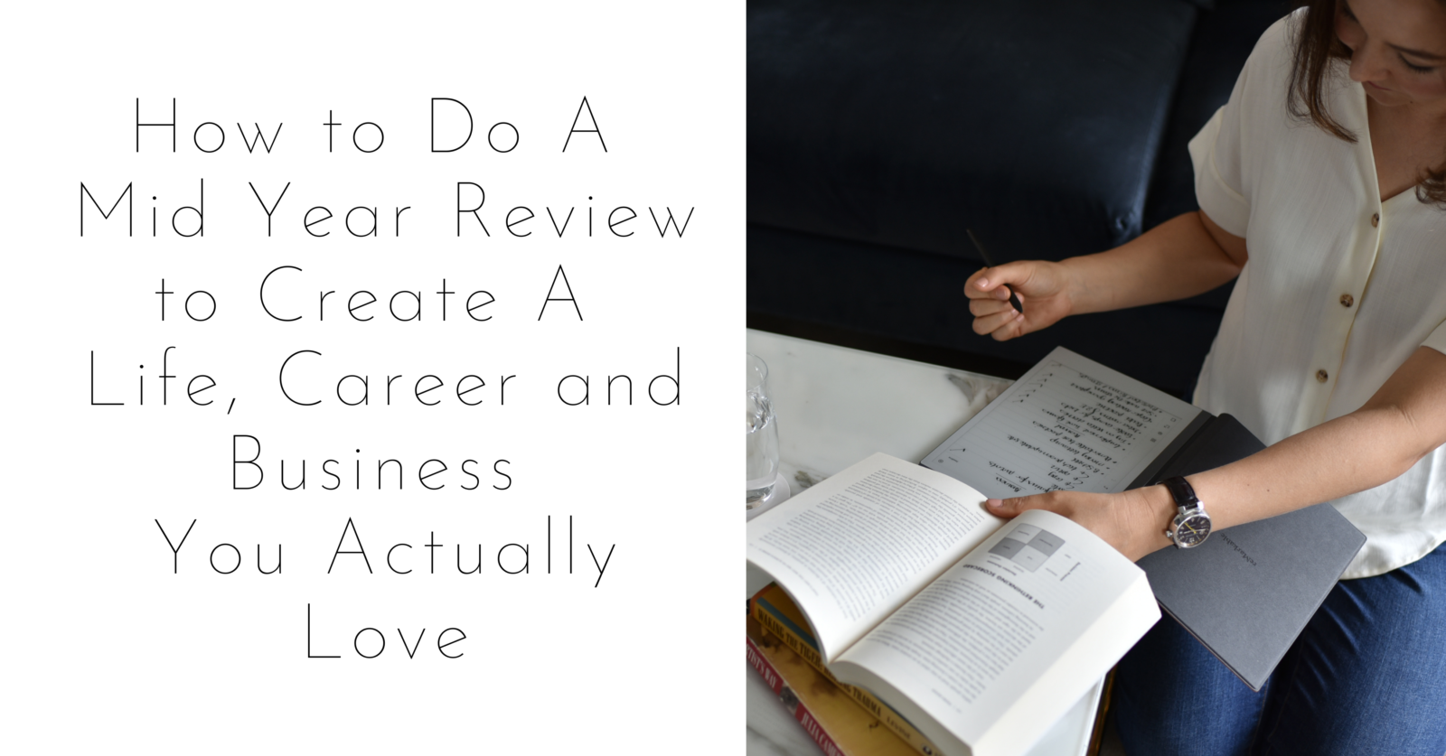 How to Do A Mid Year Review to Create A Life, Career and Business You ...